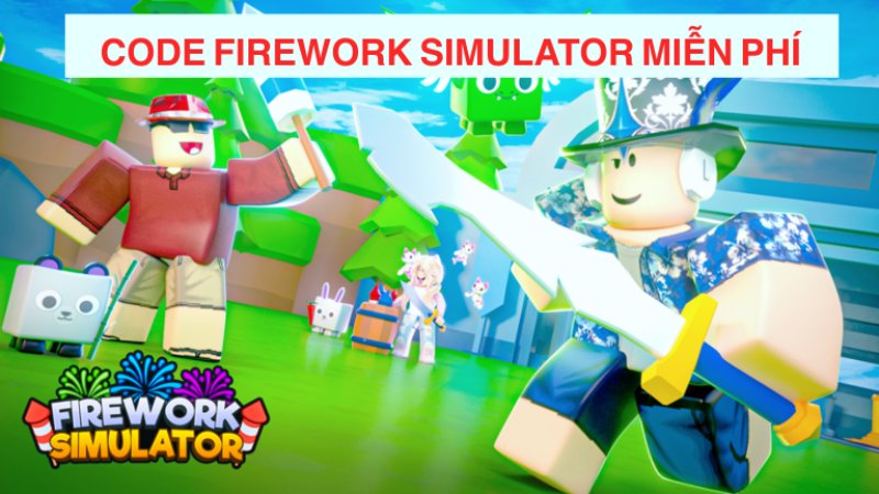 Code Firework Simulator Miễn phí Mới Nhất (01/2025): Cách nhập code