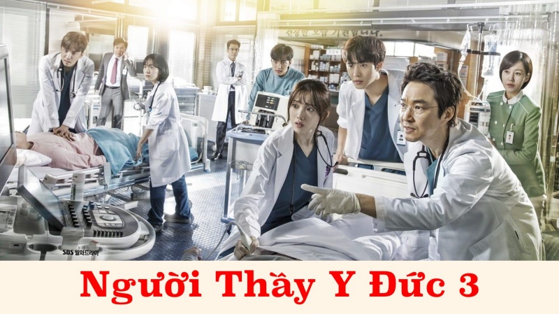 Xem Phim Người Thầy Y Đức 3 Trọn bộ 16/16 TẬP (Thuyết Minh 2025)