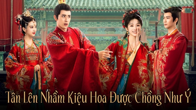 Xem Phim Tân Lên Nhầm Kiệu Hoa Được Chồng Như Ý 2025 (FULL 24 Tập)