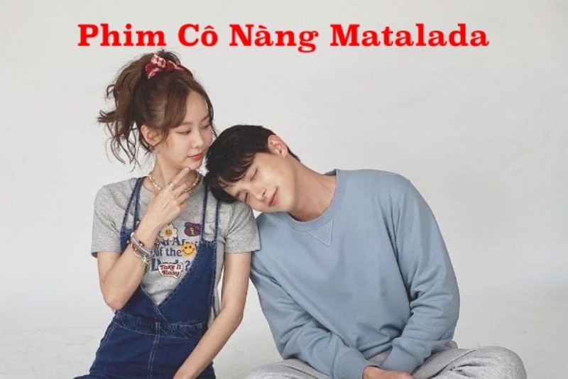 Xem phim Cô Nàng Matalada 2025 (Trọn Bộ 16/16 Tập)