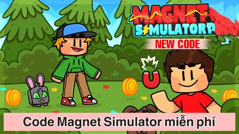 Code Magnet Simulator Miễn Phí Mới Nhất (01/2025): Cách nhập code