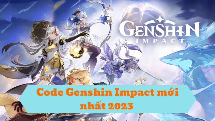Code Genshin Impact 3.7 Update Mới nhất Miễn Phí (10/2023)