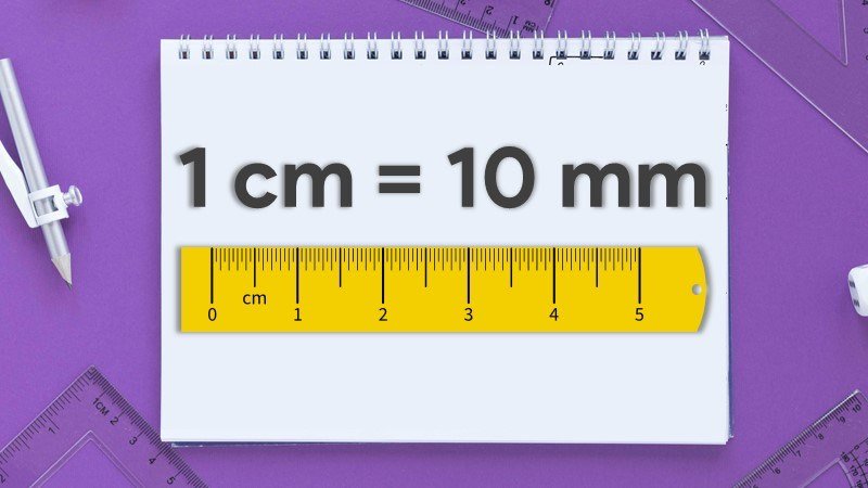 1cm bằng bao nhiêu mm? Bảng quy đổi cm sang km, m, dm, mm, inches, ft
